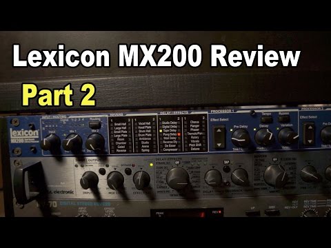 Lexicon MX200 Review Part 2: Delays/Multi-Effects