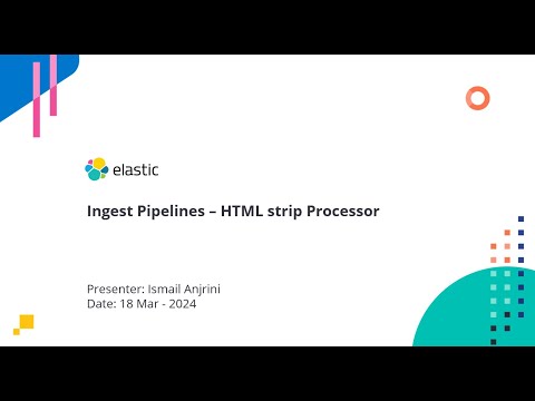 0088 - Ingest Pipelines - HTML strip Processor