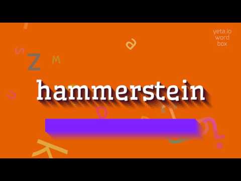 HOW TO PRONOUNCE HAMMERSTEIN?