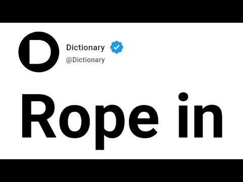 Rope in Meaning In English