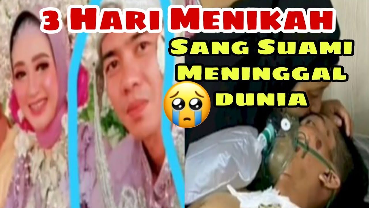 Sedih 😭 Baru 3 Hari Menikah Sang Suami Meninggal Dunia Akibat Kecelakaan