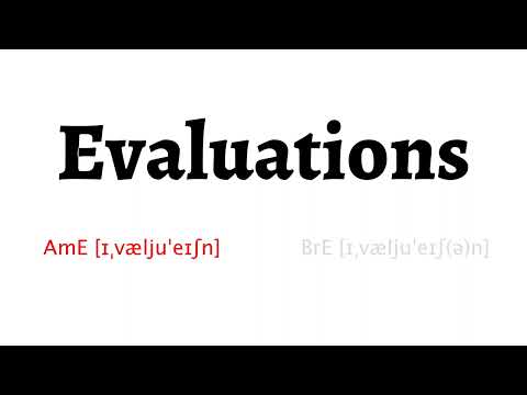 How to Pronounce evaluations in American English and British Englishevaluations