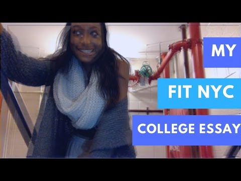 How I got into College: FIT NYC Essay