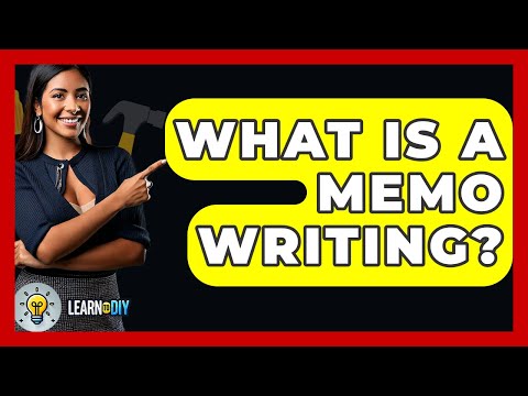 What Is A Memo Writing? - LearnToDIY360.com