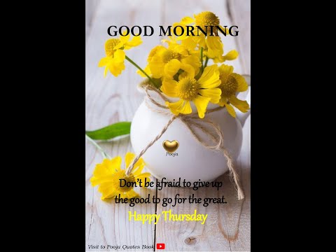 THURSDAY QUOTES /GOOD MORNING IMAGES /WHATSAPP STATUS/WHATSAPP DP PHOTOS/BEAUTIFUL IMAGES
