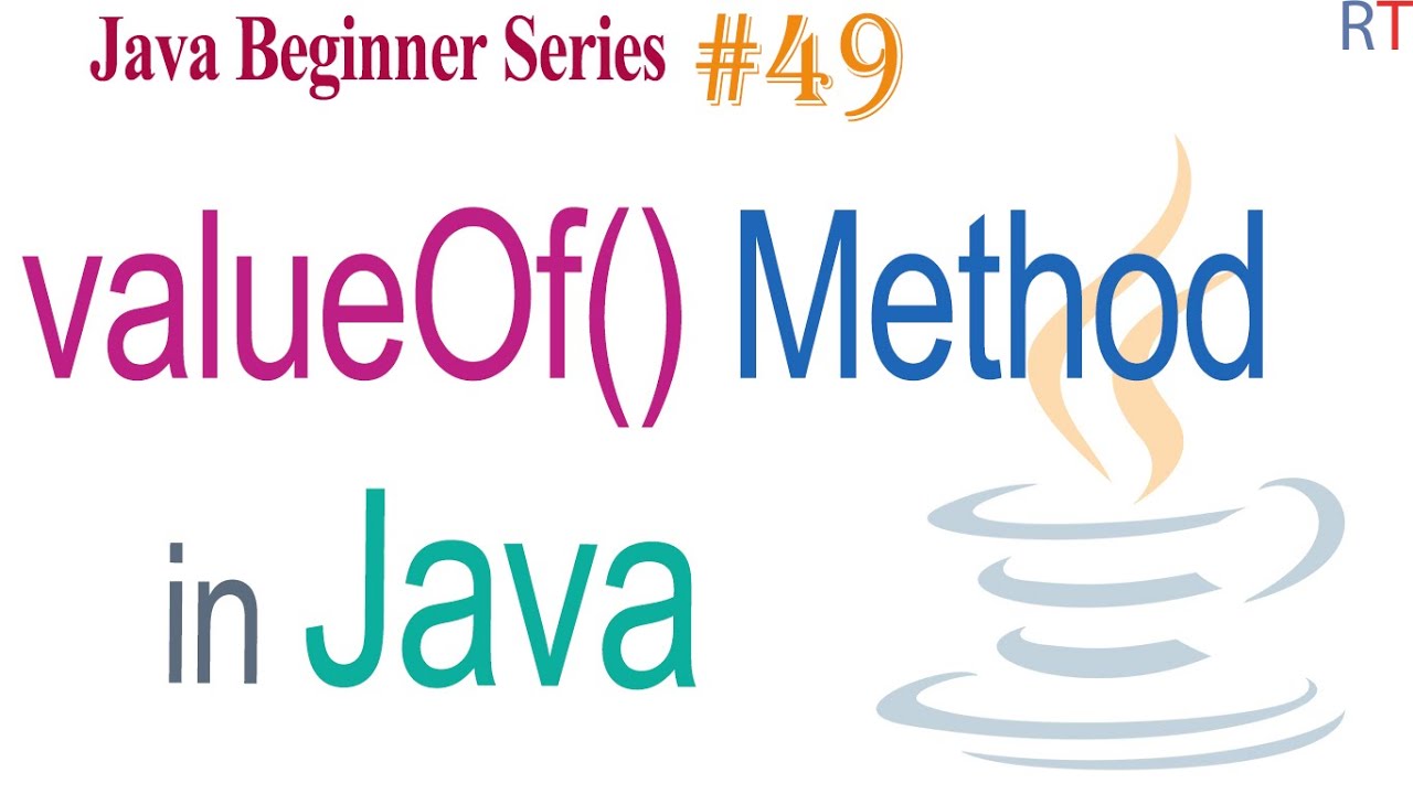 Java-49- valueOf Method in Java || Java Programming