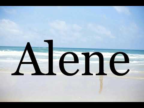 How To Pronounce Alene🌈🌈🌈🌈🌈🌈Pronunciation Of Alene