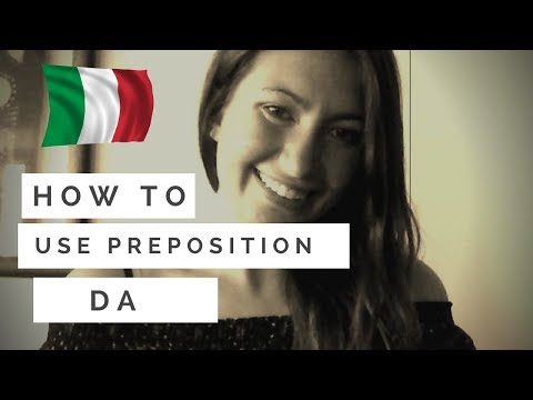 How to use the preposition DA in Italian