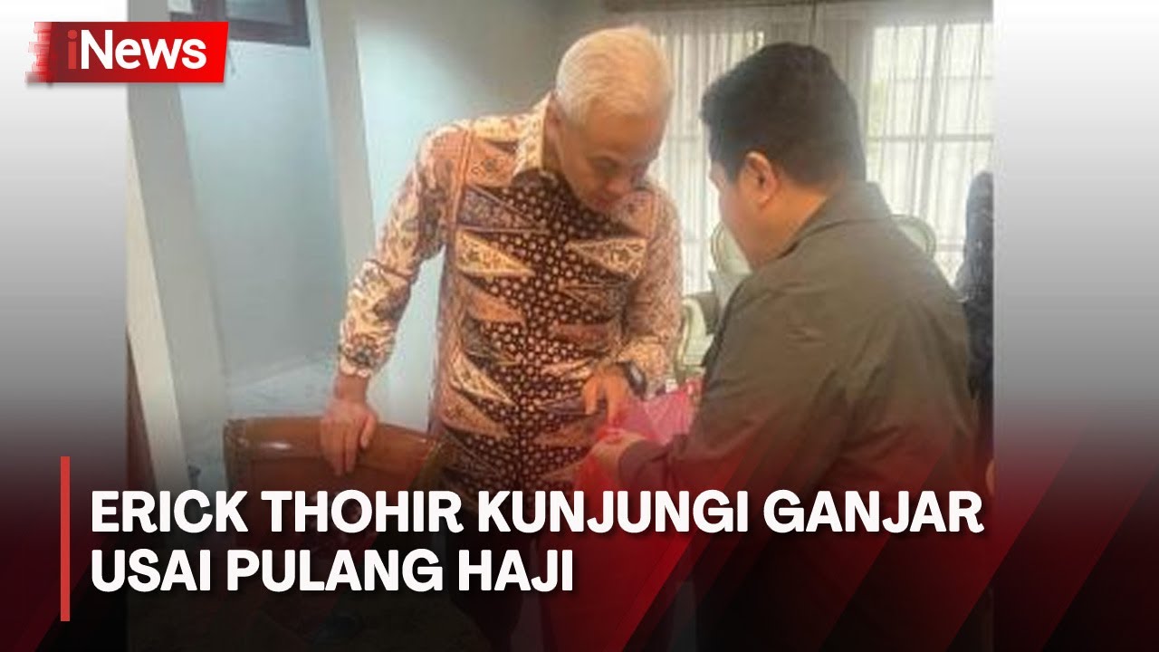 Erick Thohir Junjungi Ganjar Pranowo Usai Pulang Haji, Bawa Bingkisan Sambil Ngobrol Santai