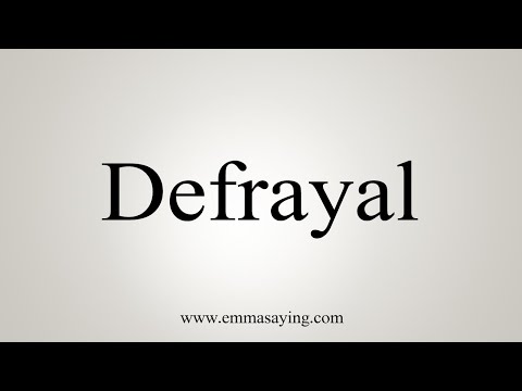 How To Say Defrayal