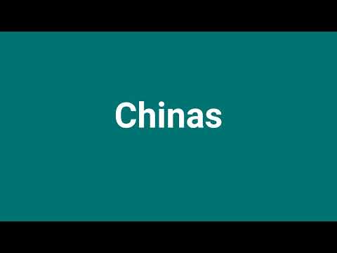'Chinas' Meaning and Pronunciation