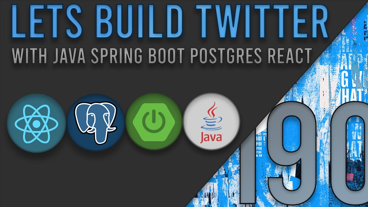 Lets Build Twitter From the Ground Up: Episode 190 || Java, Spring Boot, PostgreSQL and React
