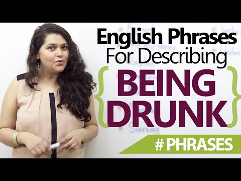English phrases to describe 'Being Drunk' - Free Spoken English lessons