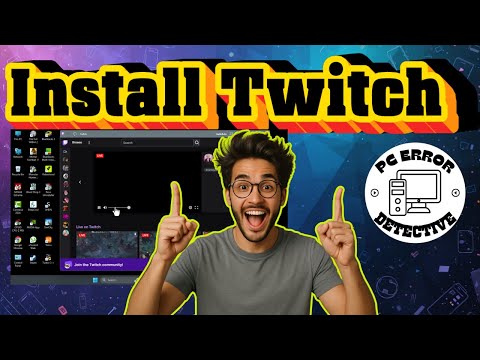 How To Install Twitch on PC or Laptop - Full Tutorial