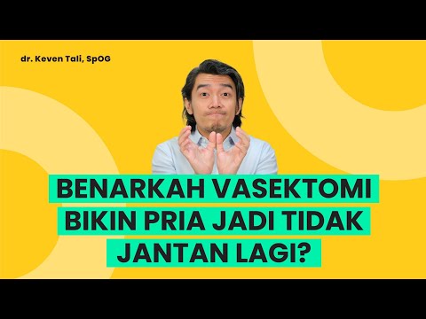 Kekurangan dan Kelebihan Vasektomi Pada Pria