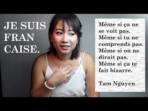 JE SUIS FRANCAISE - Tam Nguyen