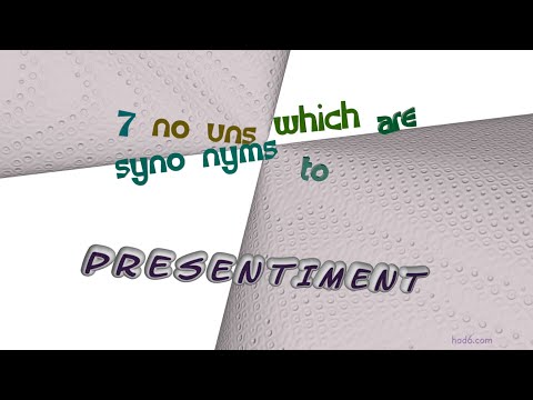 presentiment - 7 nouns synonym of presentiment (sentence examples)