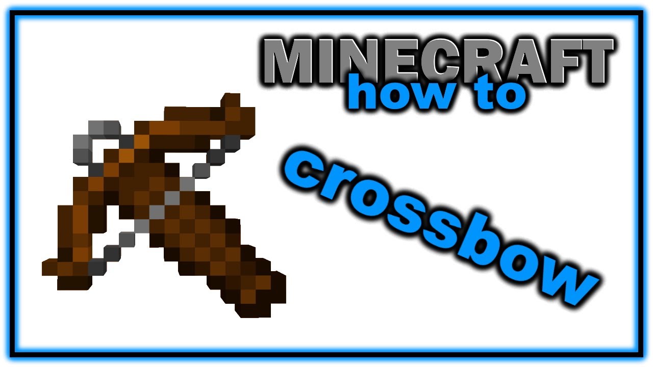How to Craft and Use Crossbow in Minecraft - Minecraft