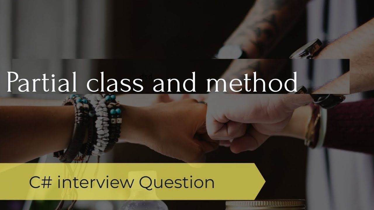 Partial classes and partial methods in c#