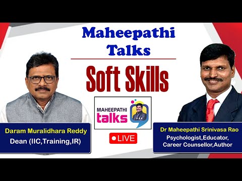 Soft Skills | Daram Murlidar Reddy | Maheepathi Srinivas Rao | maheepathi talks