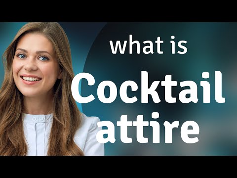 Understanding "Cocktail Attire": A Guide to Dressing Up Right