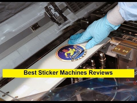 Top 3 Best Sticker Machines Reviews in 2019
