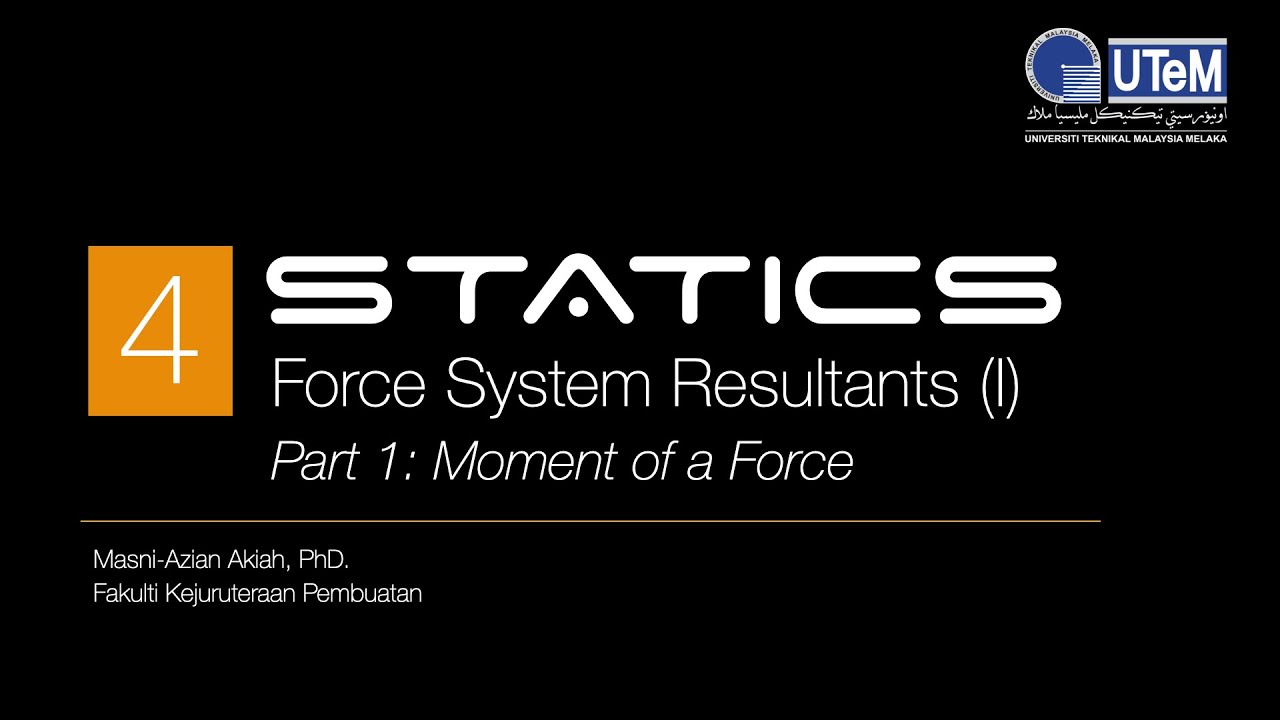 BMCG1113: Chapter 4 - Force System Resultants (Part 1)