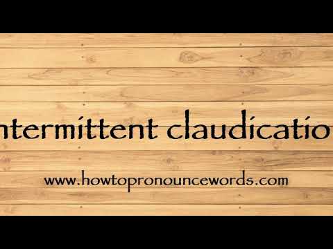 How To Pronounce intermittent claudication New Video
