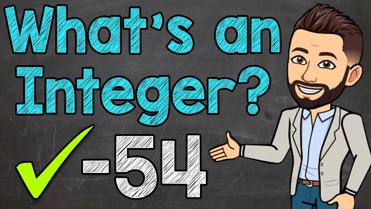 What's an Integer? | Integers Explained | Math with Mr. J