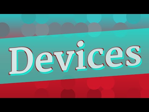 DEVICES pronunciation • How to pronounce DEVICES