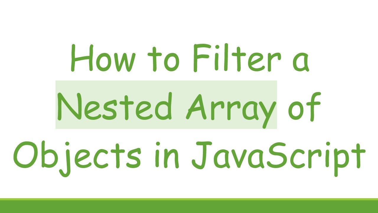 How to Filter a Nested Array of Objects in JavaScript