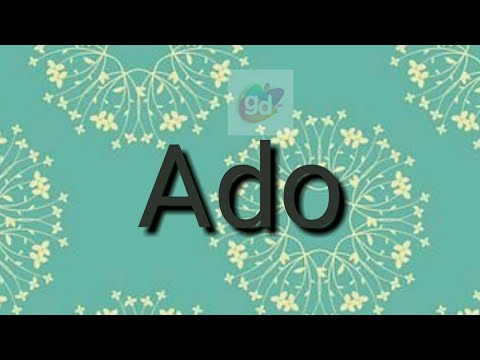 Ado Word with Pronunciation and Meaning//Googul Dictionary//