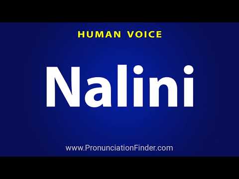 How To Pronounce Nalini