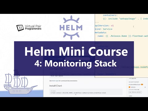 Helm Mini Course Part 4 - How to Install Prometheus and Grafana