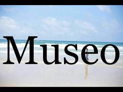 How To Pronounce Museo๐๐๐๐๐๐Pronunciation Of Museo