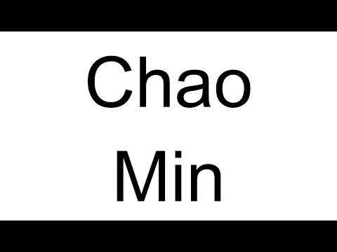 How to Pronounce Chao Min (Chinese)
