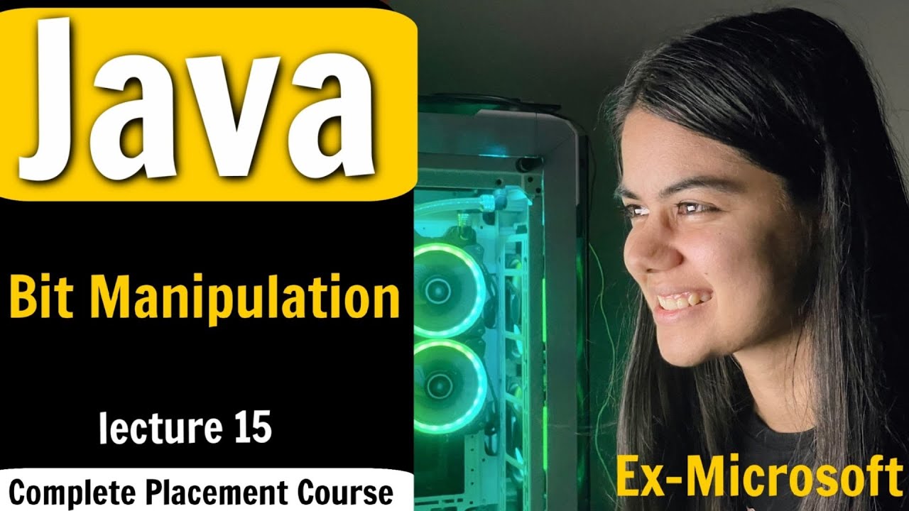 Bit Manipulation | Java Placement Course | Lecture 15