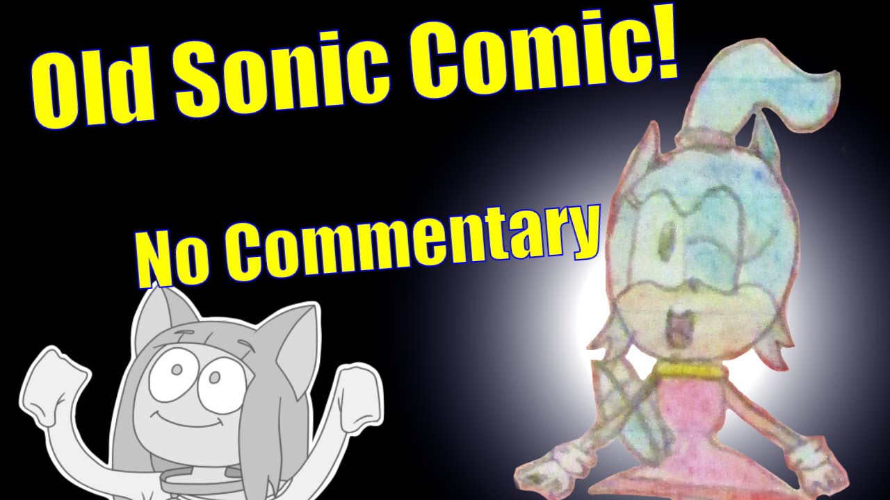 My Old Sonic Comic - No Commentary Dramatic Reading