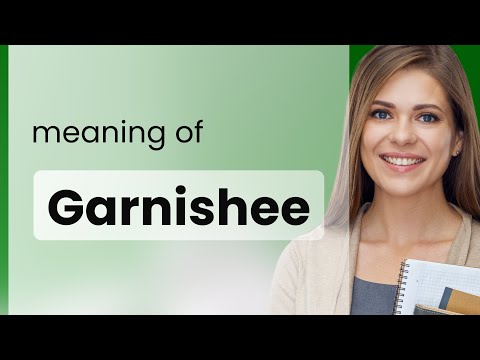 Garnishee — meaning of GARNISHEE