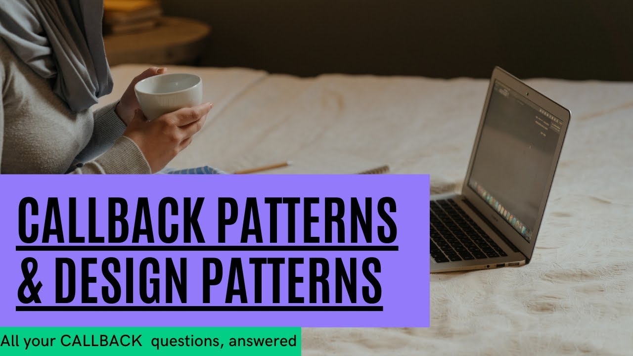 PYTHON TUTORIAL FOR BEGINNERS: CALLBACKS IN PYTHON||CALLBACK PATTERNS AND DESIGN PATTERNS