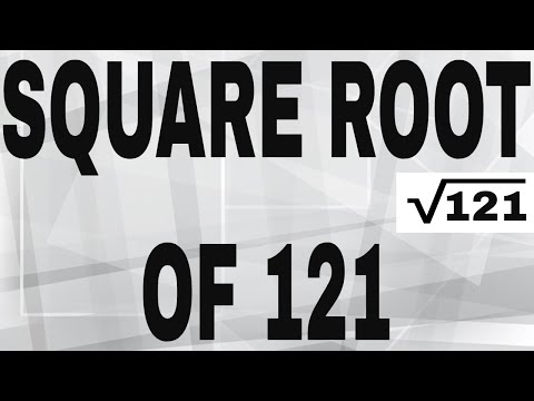 SQUARE ROOT OF 121