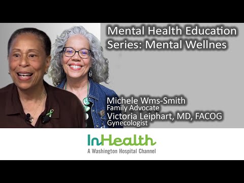 Mental Health Education Series: Mental Wellness