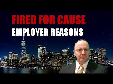 Fired For Cause: Employer Reasons