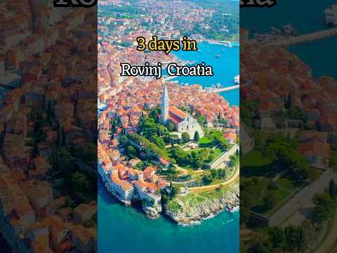Rovinj Croatia | 3 Days Itinerary | Things to do in Rovinj | Travel Guide | The Travel Guardian
