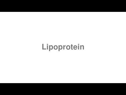 How to Pronounce "Lipoprotein"