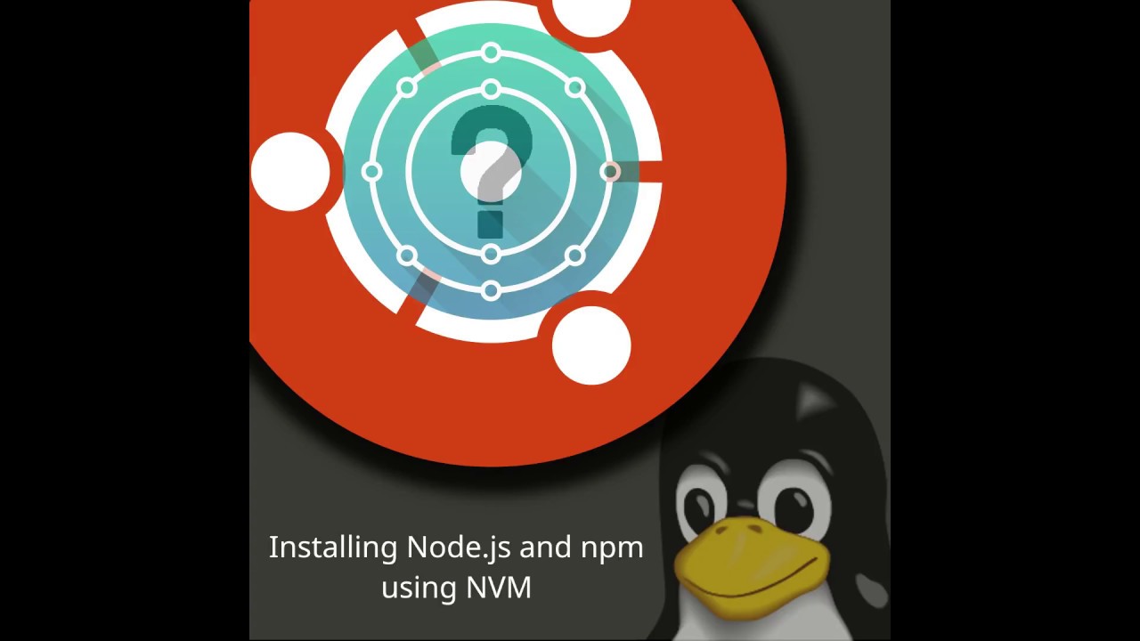 Installing Node.js and NPM using NVM