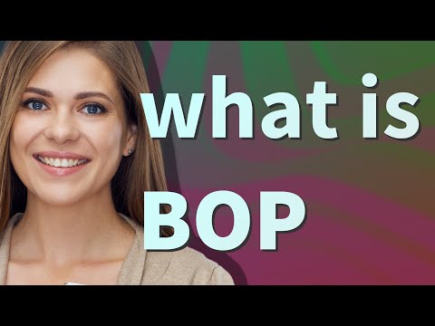 Bop | meaning of Bop