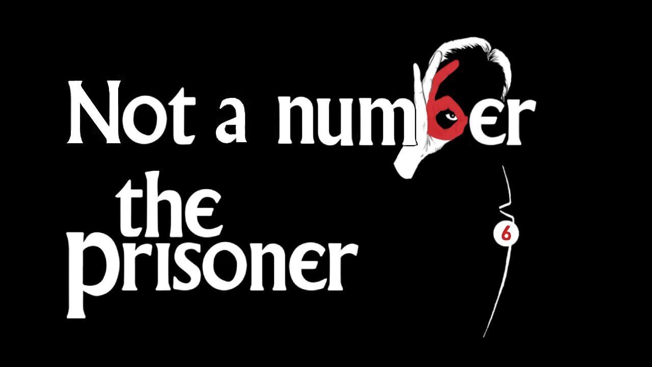 Not A Number - The Prisoner (1969) Series Analysis | Video Essay by Shain Slepian aka TimeCapsule