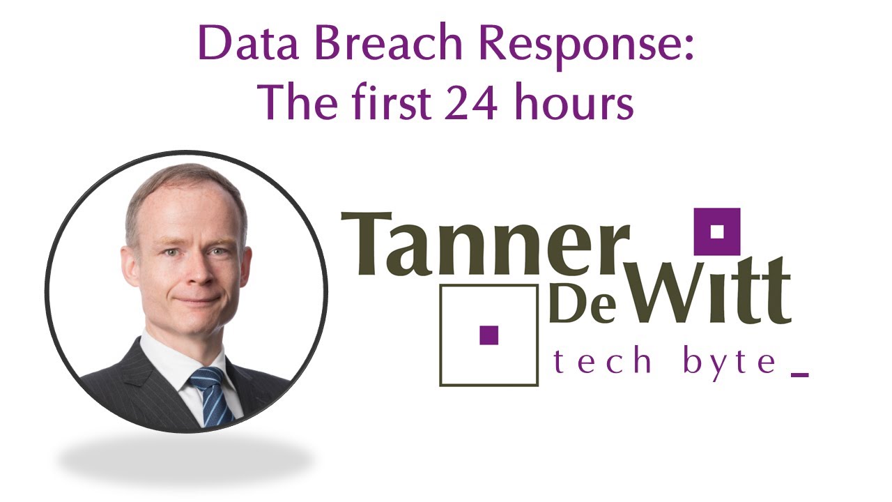 Data Breach Response: The first 24 hours
