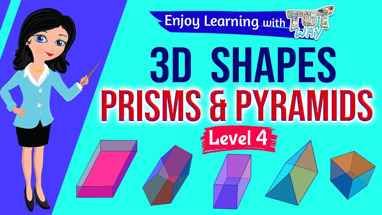 Prisms and Pyramids | Grade 3 & 4 Math | TutWay